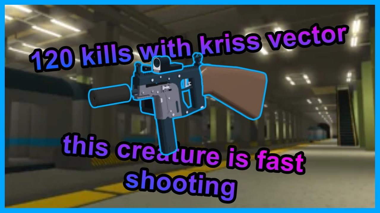 120 kill game with the kriss vector | Phantom Forces - YouTube