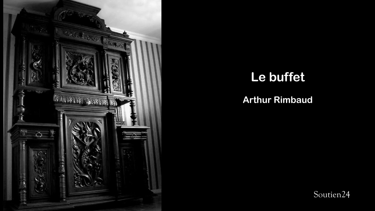 Le Buffet - Arthur Rimbaud - texte et exercice pour apprendre - C’est ...