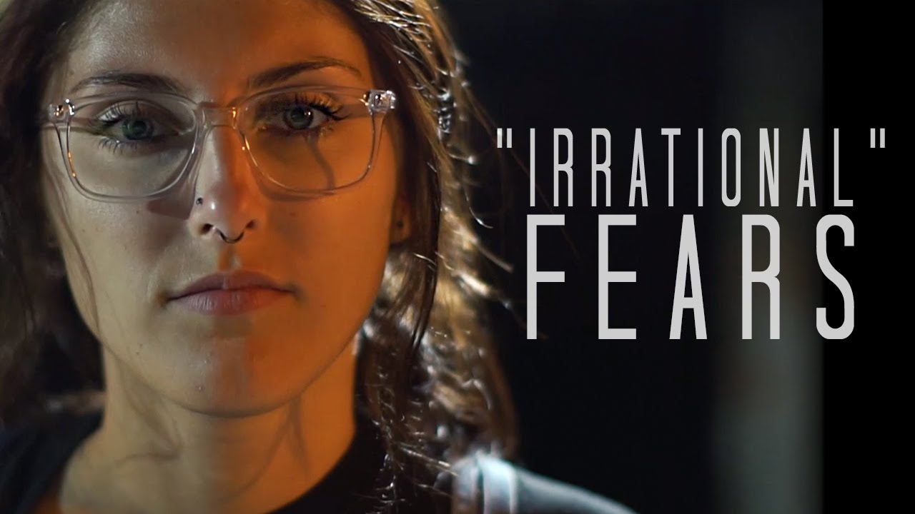 "Irrational" Fears | A short film - YouTube