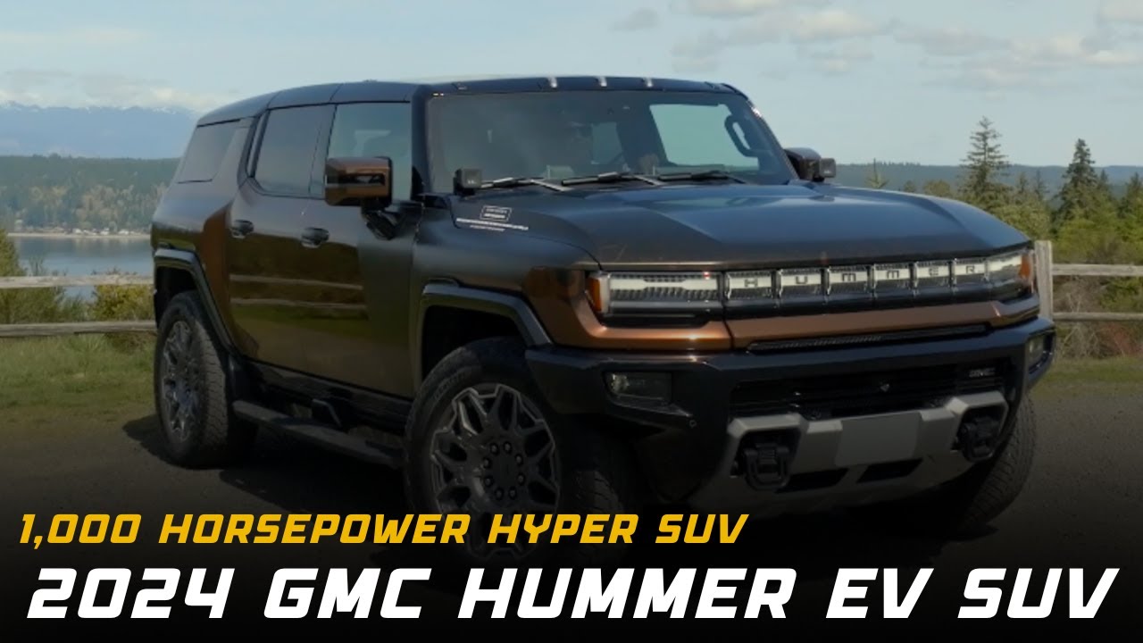 2024 GMC Hummer EV SUV | 1,000 HORSEPOWER HYPER SUV - YouTube