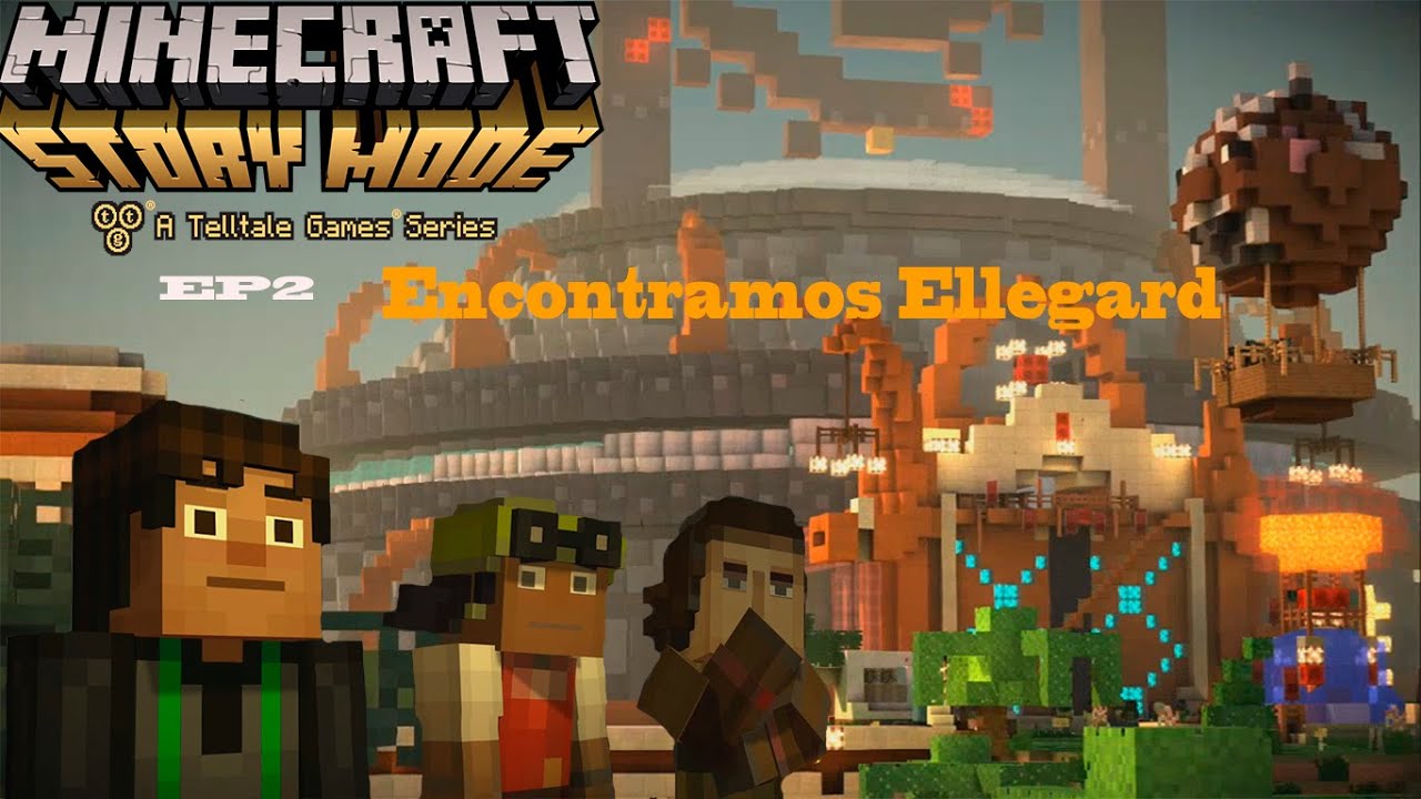 Minecraft Story Mode EP2 - Encontramos Ellegard #4 - YouTube