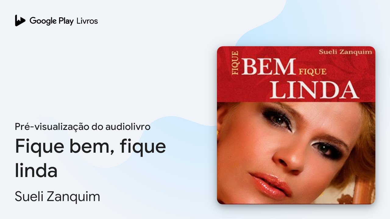 Fique bem, fique linda de Sueli Zanquim · Pré-visualização do ...