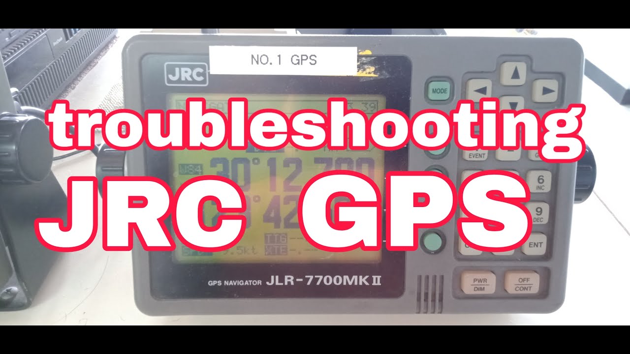 Troubleshooting Navigational Equipment JRC GPS - YouTube