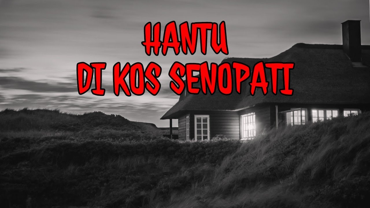 (351) HANTU DI KOS SENOPATI - KISAH HOROR KOST ANGKER | Cerita Horor ...