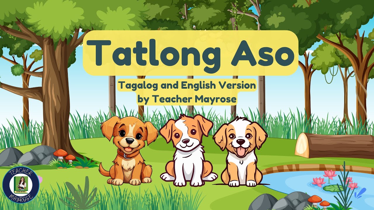 Tatlong Aso: Tagalog and English Version by Teacher Mayrose # ...