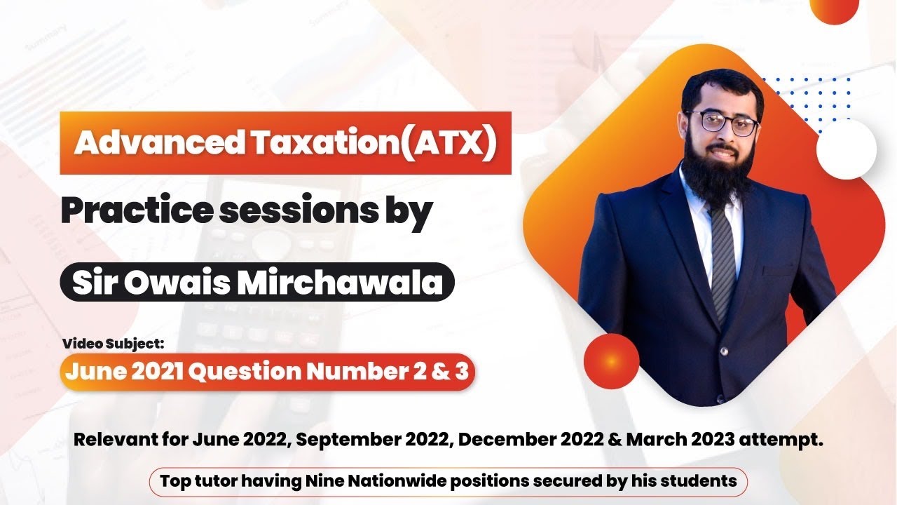 ATX Past paper discussion: June 2021 Question 2 and 3 - YouTube