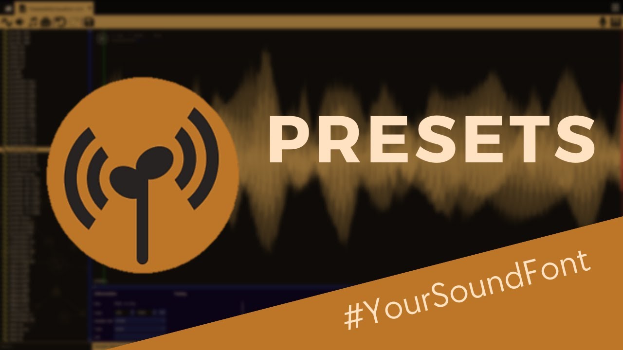 Your Soundfont: EP 3 | How to get my soundfont to work with Presets ...