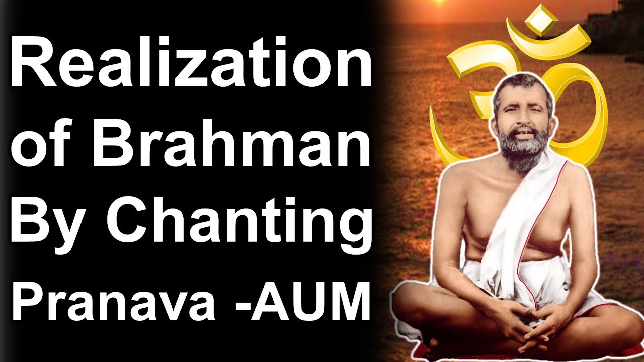 Realization of Brahman by OM - Pranava Mantra | Sri Ramakrishna ...