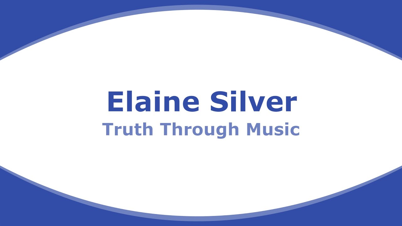 Elaine Silver - Truth Through Music - YouTube