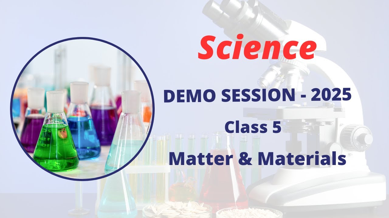 Olympiad Grade 5 Science Demo Session 2025 - Matter & Materials - YouTube