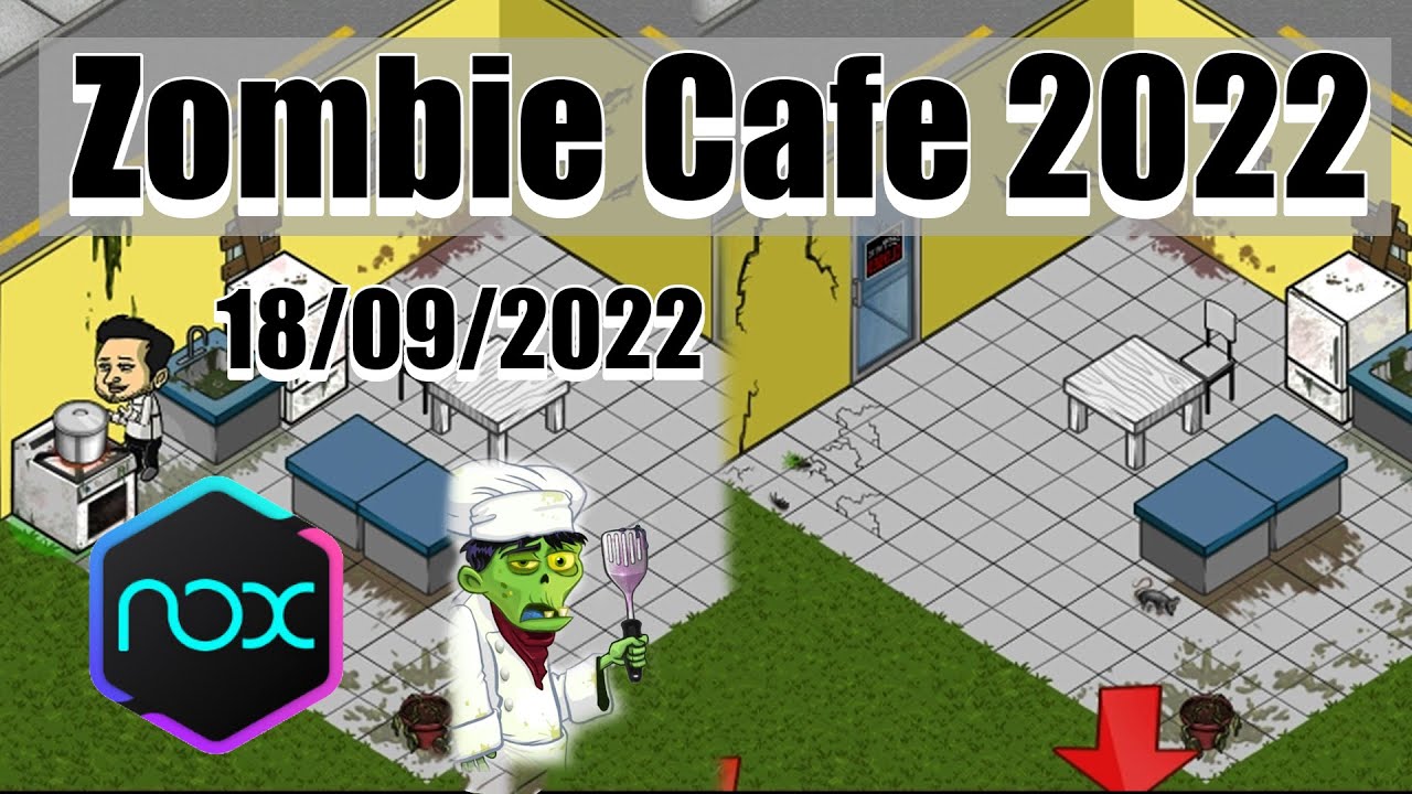 Zombie Cafe 2022 Nox ( PC Emulator ) - YouTube