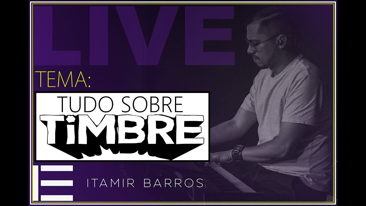 LIVE - TUDO SOBRE TIMBRE - YouTube