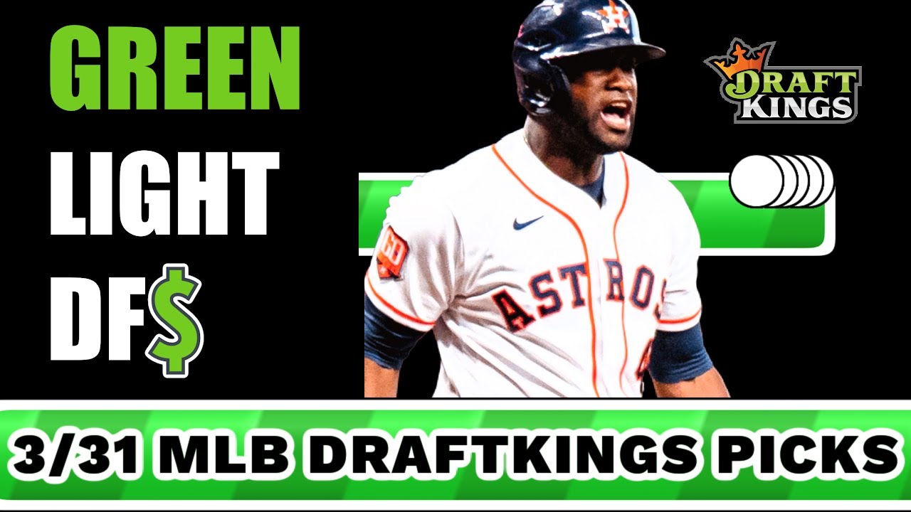 3/31/23 MLB DRAFTKINGS PICKS / GREEN LIGHT DFS - YouTube