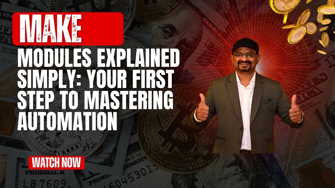 Make Modules Explained Simply: Your First Step to Mastering Automation ...