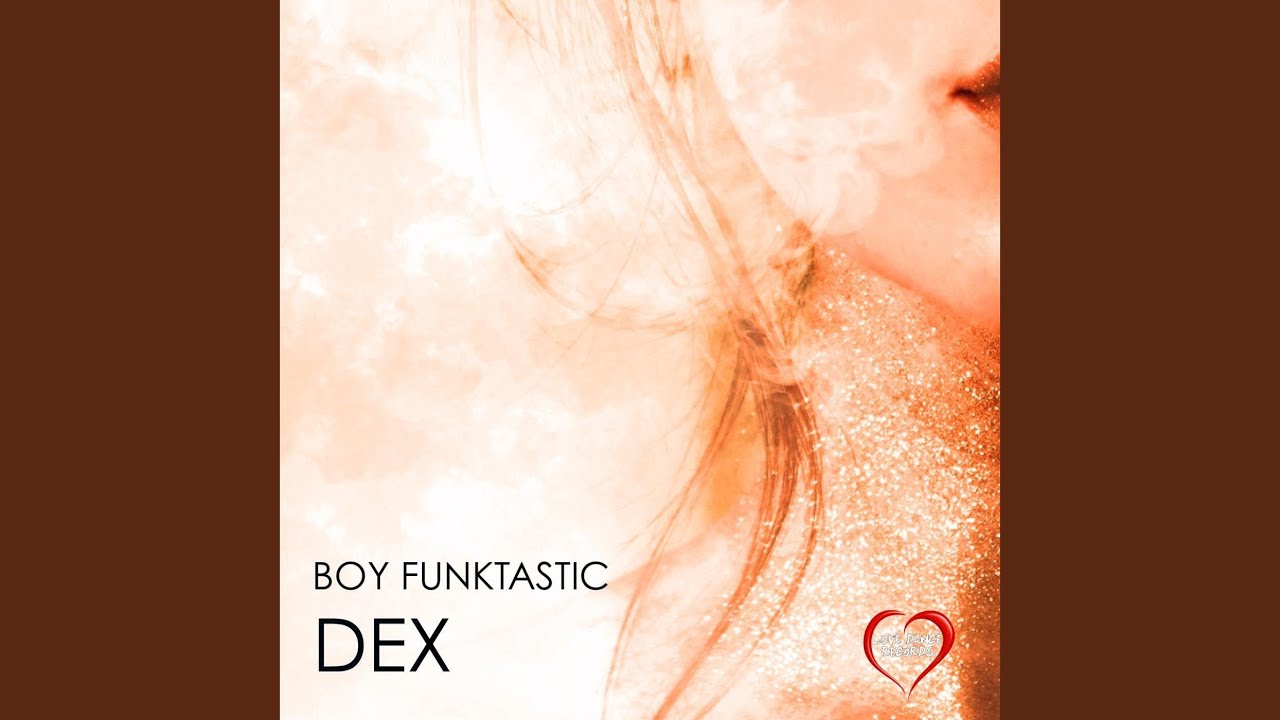 Dex (Original mix) - YouTube