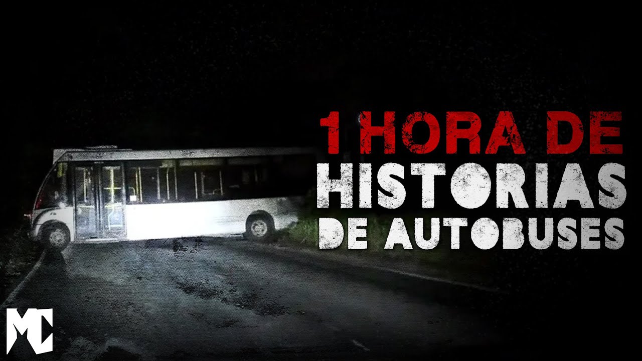 1 Hora de historias aterradoras ocurridas en AUTOBUSES | MundoCreepy ...