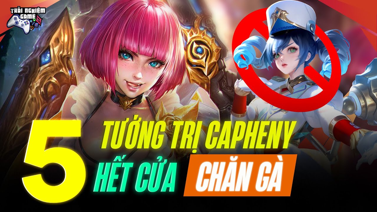 Liên Quân Top 5 Tướng Khắc Chế Capheny, rank đơn thử xem, TNG - YouTube
