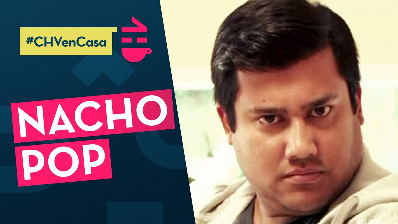 Nacho Pop | CHV en Casa - Capítulo 11 🏠📱 - YouTube