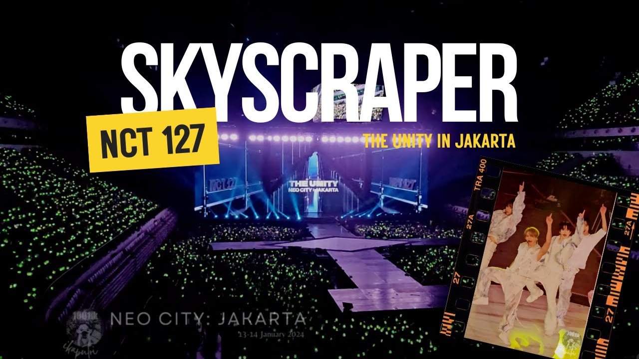 Skyscraper - NCT 127 - The Unity in Jakarta - DAY 2 - YouTube