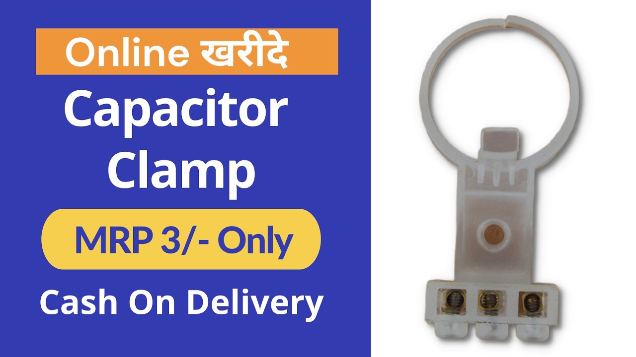 Ceiling Fan Capacitor Clamp Wholesale Price - YouTube