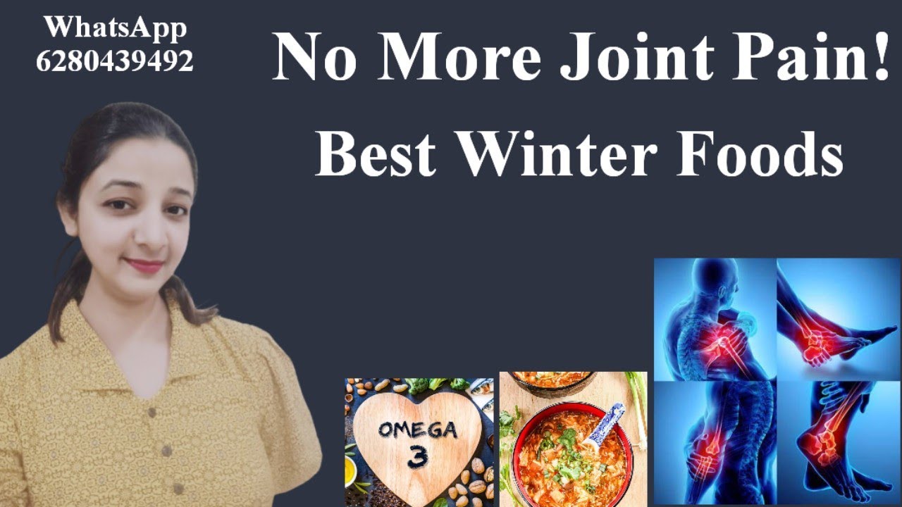 Winter joint pain solution | Best foods for bones and joints ...