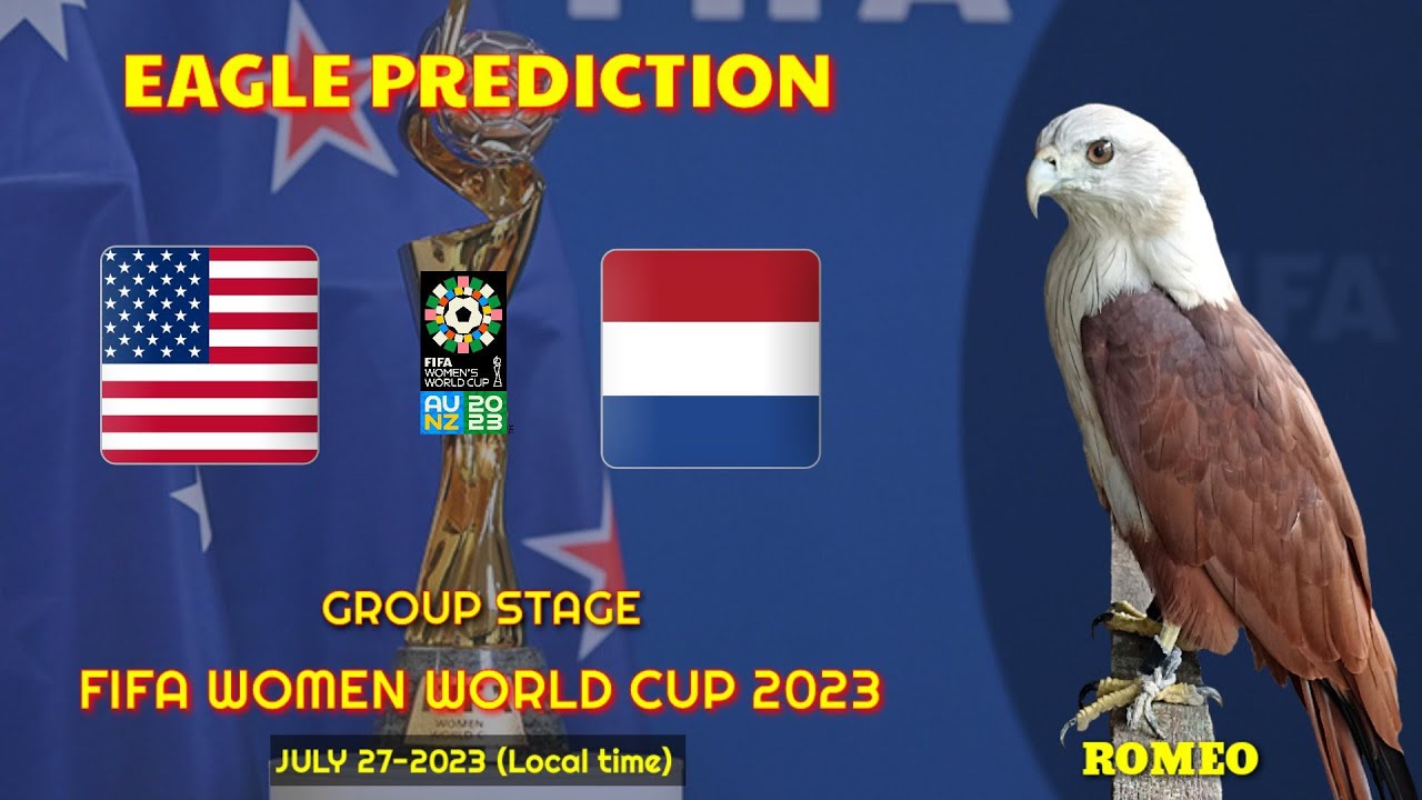 USA vs Netherland | FIFA Women World Cup 2023 | Eagle Prediction - YouTube