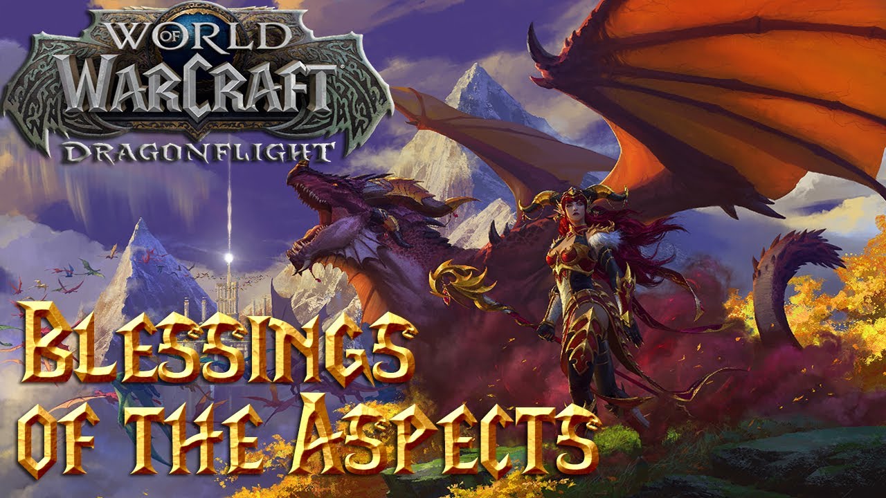 World of Warcraft: Dragonflight - 11 Blessings of the Aspects - YouTube