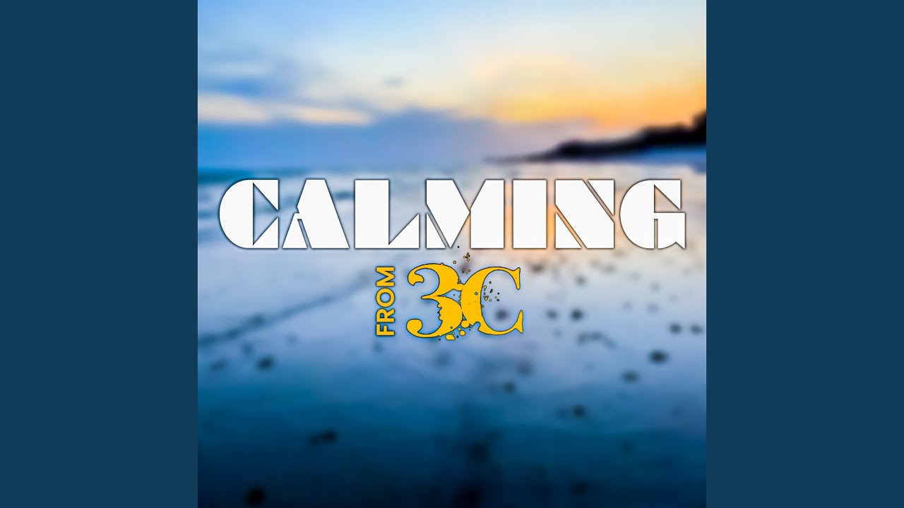 Calming - YouTube