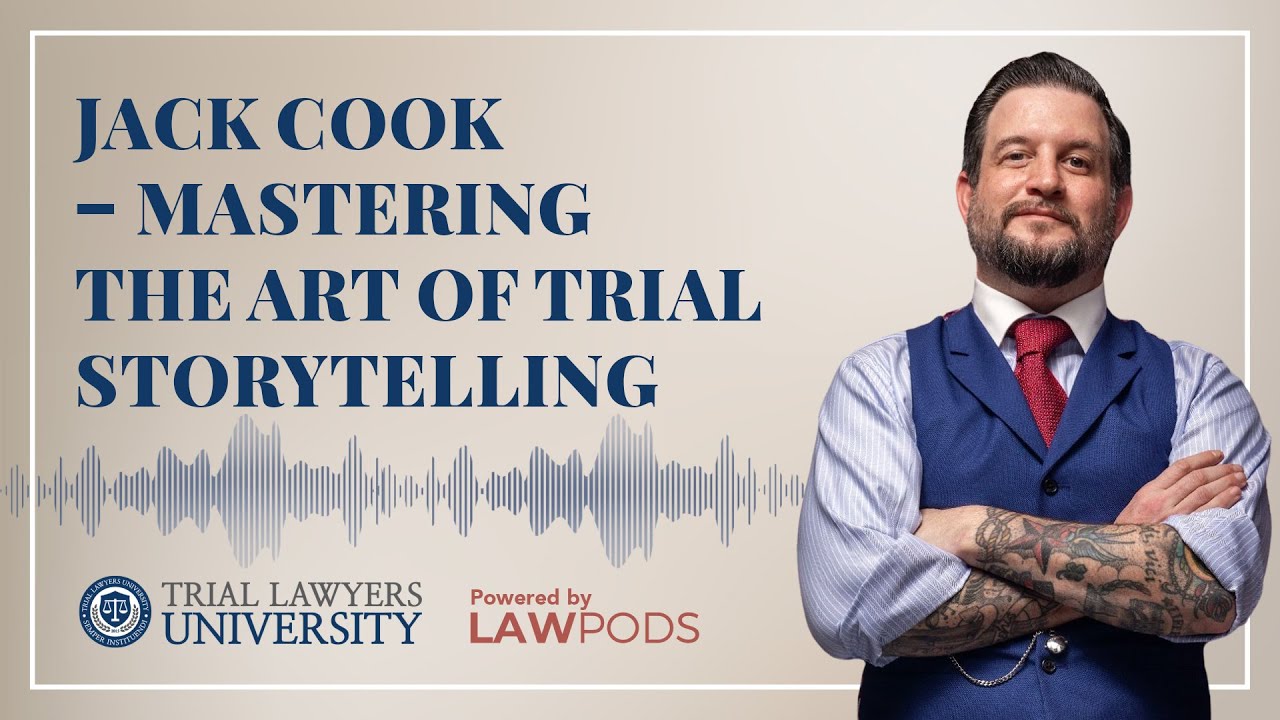 Jack Cook – Mastering the Art of Trial Storytelling - YouTube