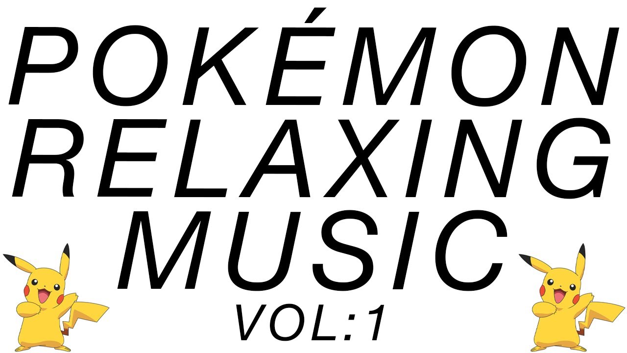 Relax with Pokémon: Calming Music Mix (Vol. 1) - YouTube