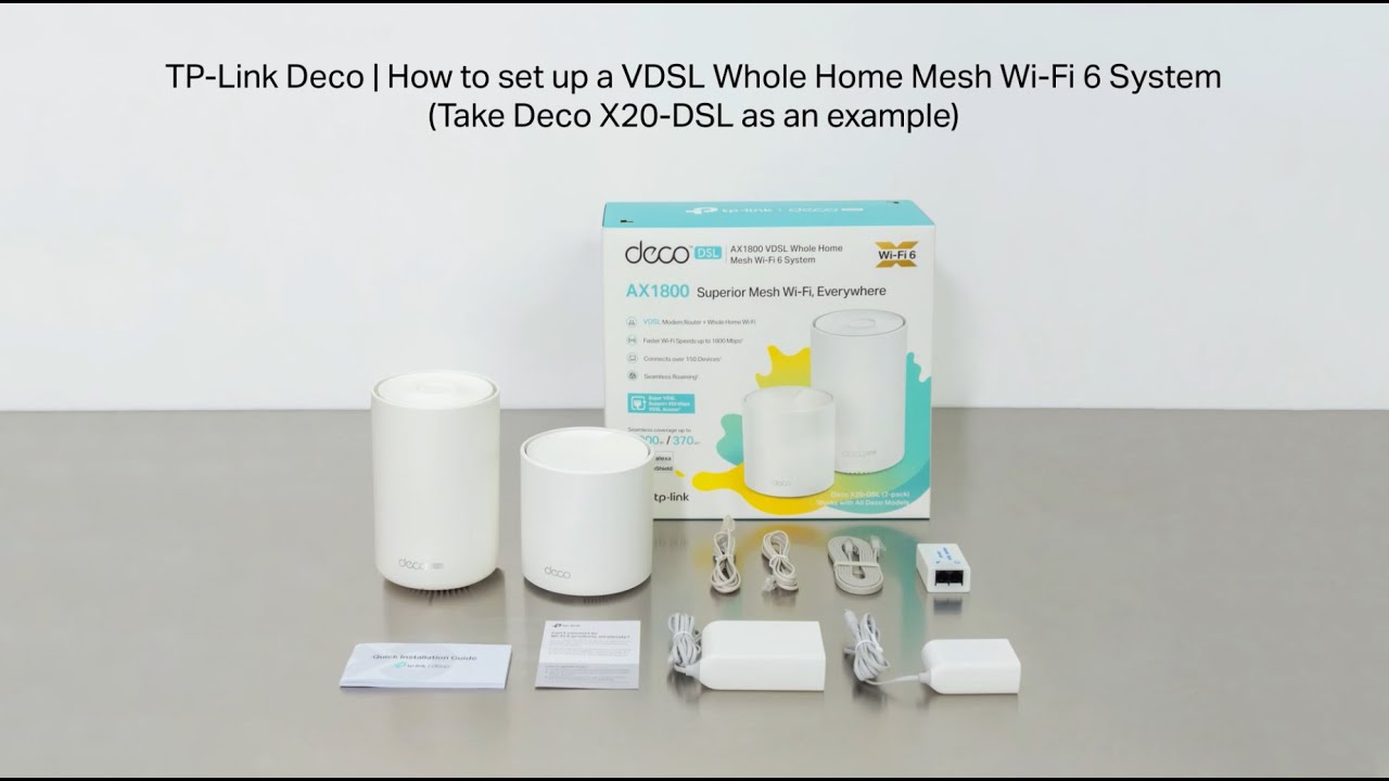 How to set up a VDSL Whole Home Mesh Wi-Fi 6 System (Take Deco X20-DSL ...