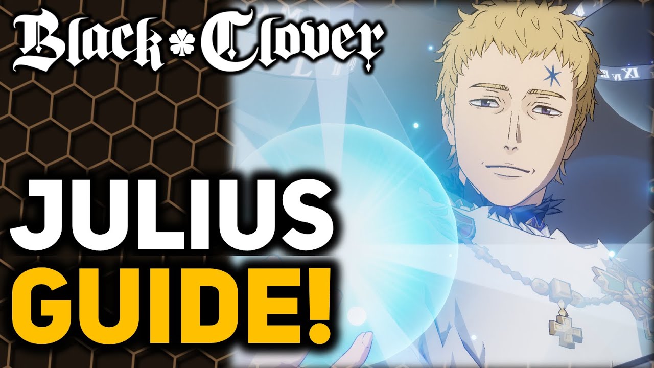 Julius Build Guide! Gears, Talents & Skill Pages! (Black Clover M ...