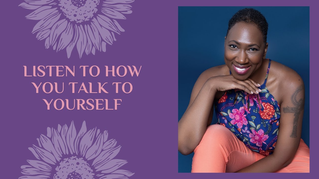 Listen to how you talk to yourself - YouTube