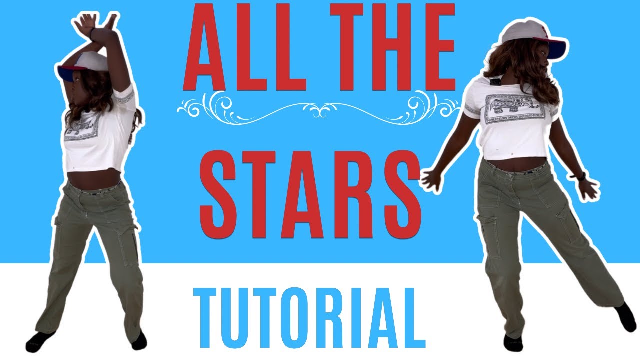All The Stars* STEP BY STEP DANCE TUTORIAL (beginner friendly) - YouTube