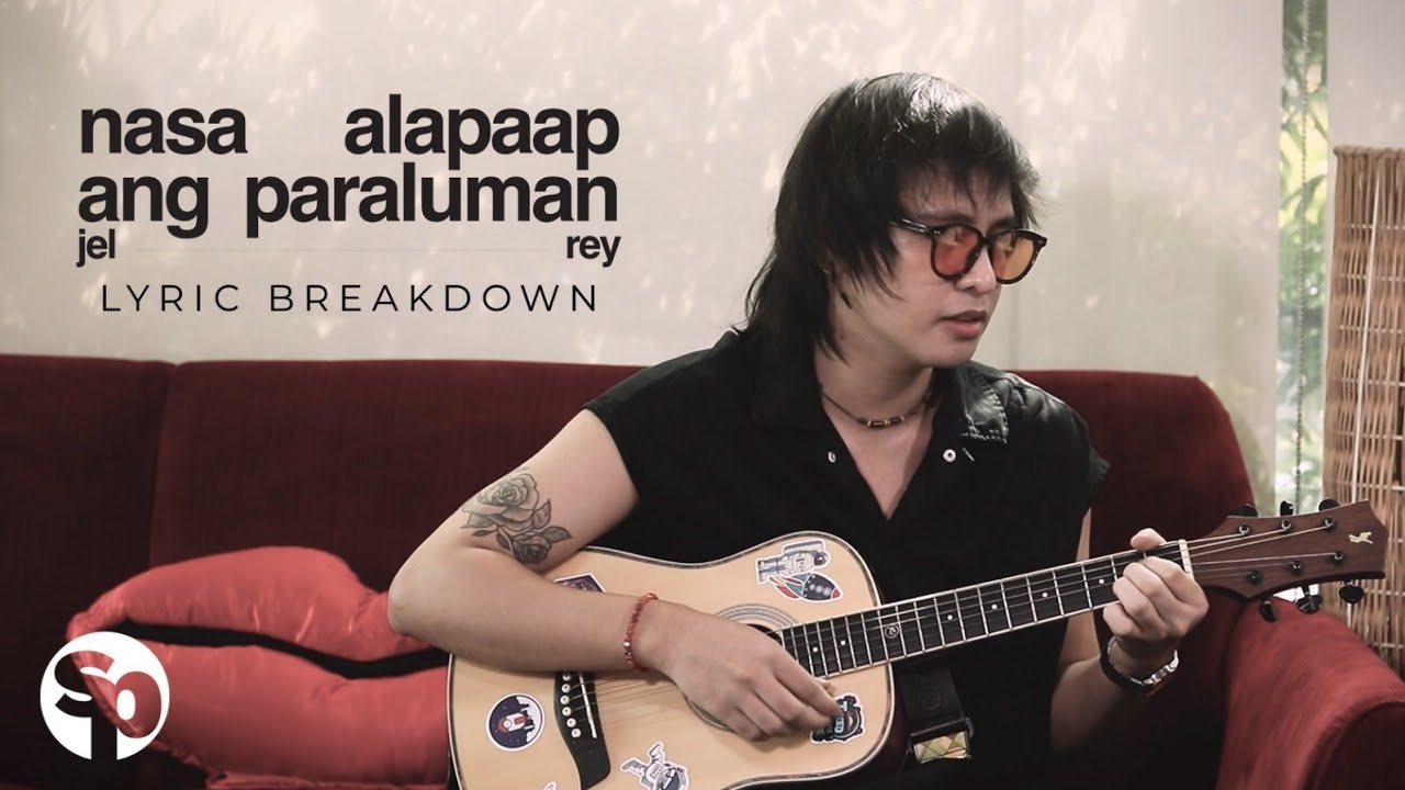JEL REY - Nasa Alapaap Ang Paraluman | Lyric Breakdown - YouTube
