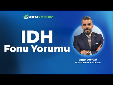 IDH Fonu Onur Duygu Yorumluyor '14 Kasım 2024' | İnfo Yatırım