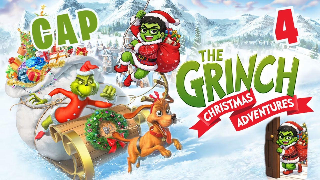 The Grinch Christmas Adventures | El Grinch Aventuras navideñas | cap 4 ...