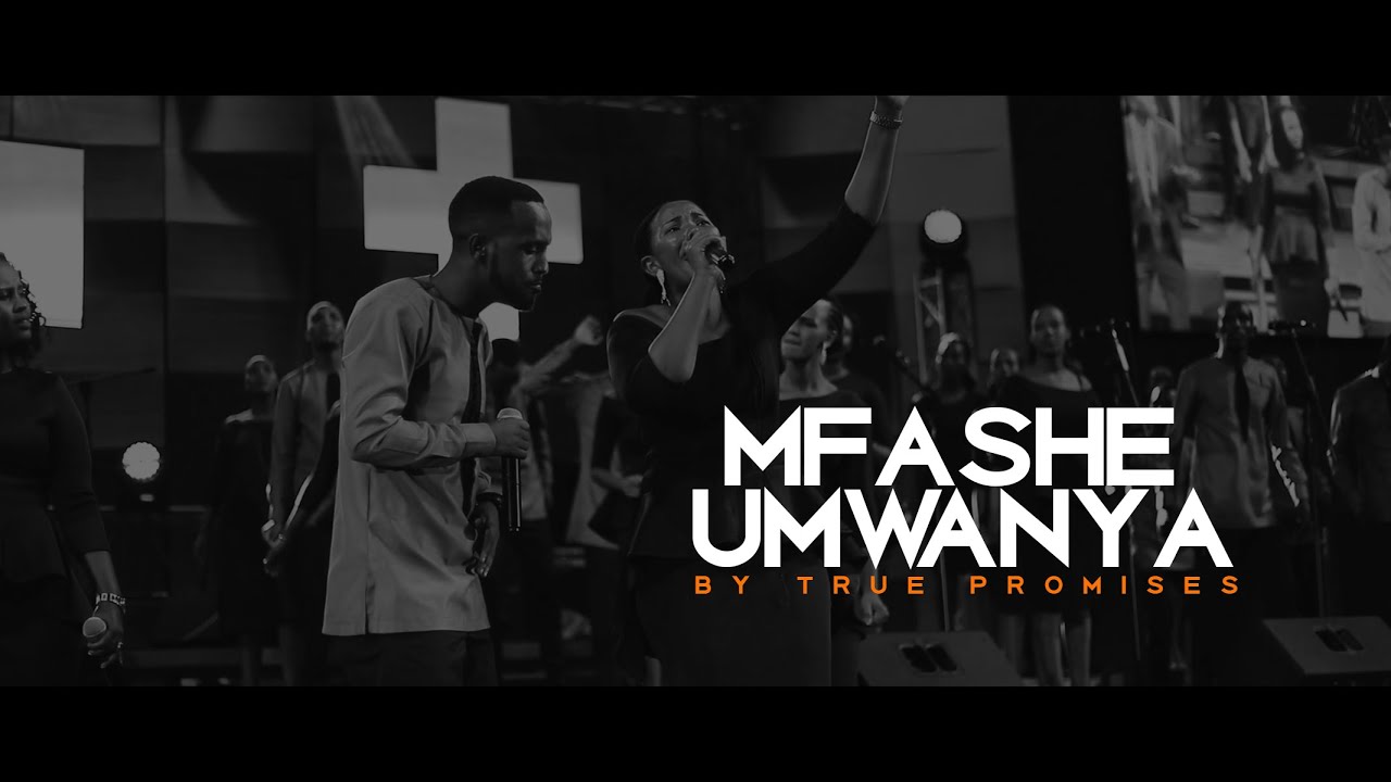 Mfashe Umwanya By True Promises Ministries (Official Video) Gospel ...