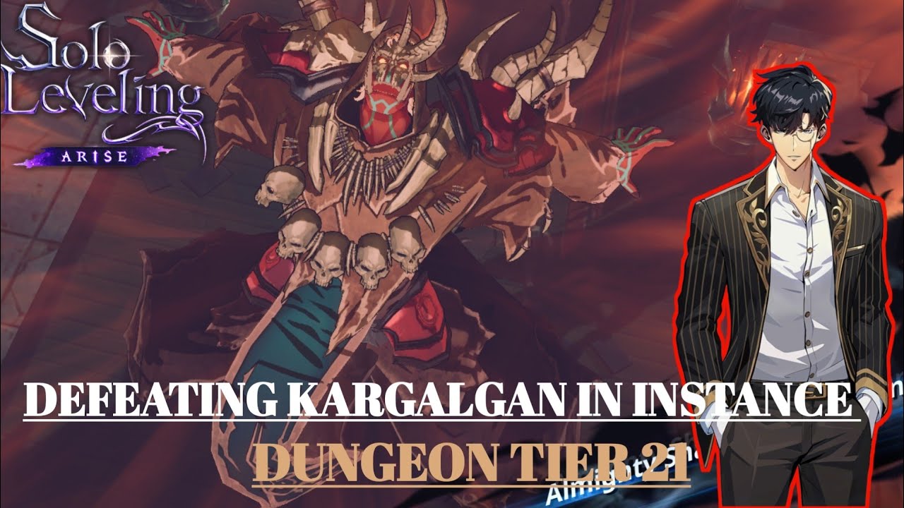 Solo leveling arise F2P Defeating Kargalgan in Instance Dungeon tier 21 ...