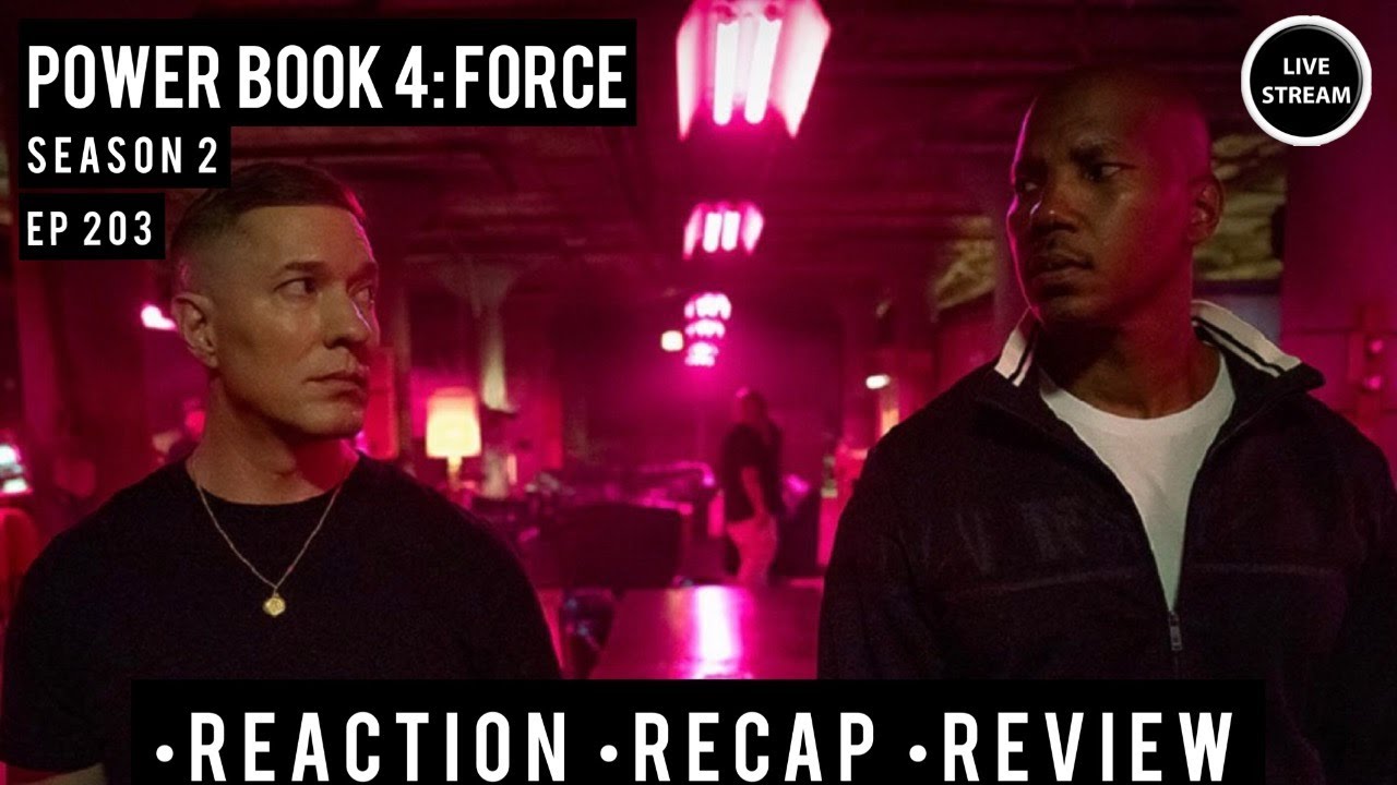 POWER BOOK 4 FORCE | SEASON 2 EPISODE 3 | RECAP & REVIEW #POWER - YouTube