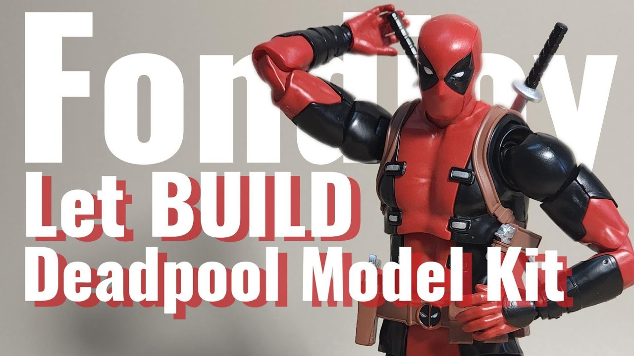 Deadpool Model Kit Speed Build | Let's Build Fondjoy 1/12 Deadpool ...