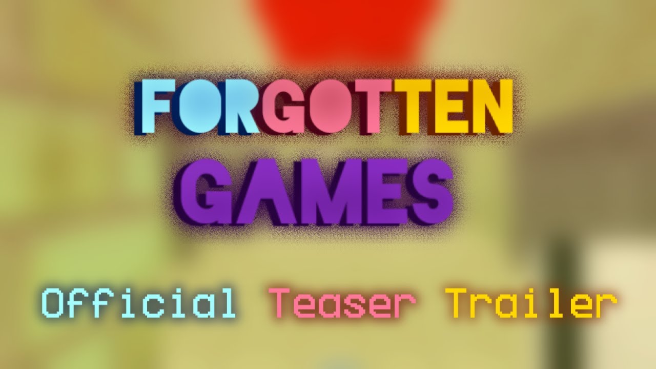 Forgotten Games - Official Teaser Trailer - YouTube