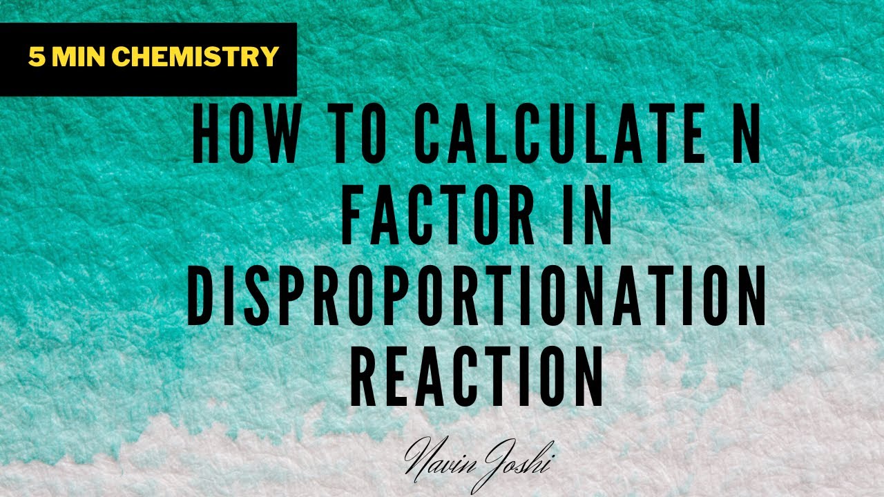 How To calculate n factor in disproportionation reaction - YouTube