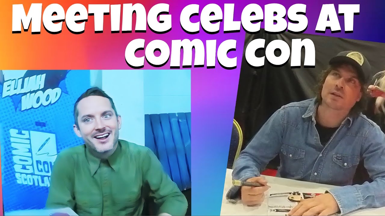 Meeting the Celebs at Scotland Comic Con 2023 - YouTube