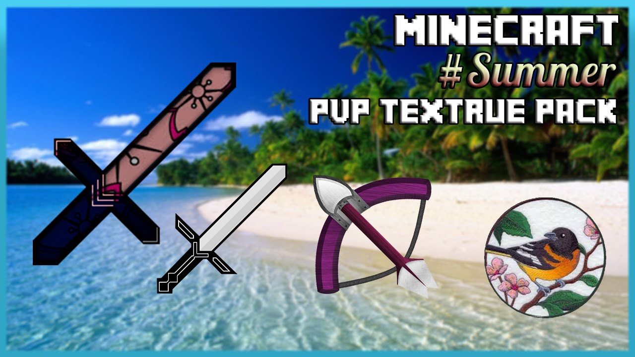 ★Minecraft Summer PvP Texture Pack [Low Fire, Small Swords]★ - YouTube