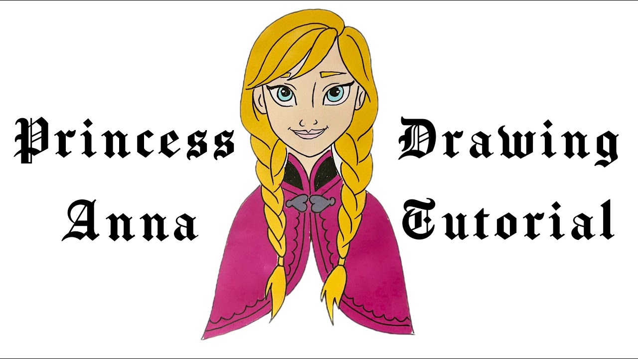 How to Draw Beautiful Princess Anna from Frozen – Follow Along with ...