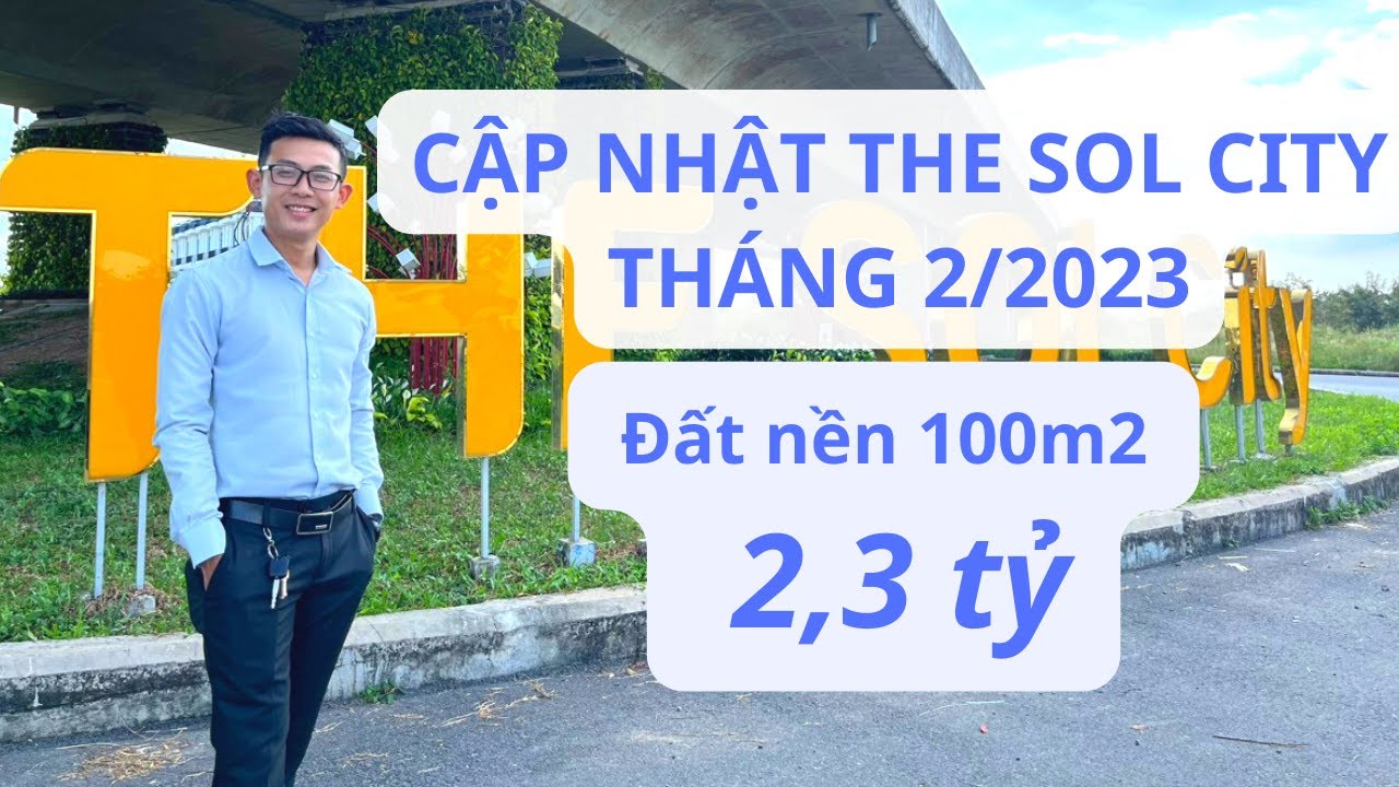 The Sol City | Dự án The Sol City tháng 2/2023 - YouTube