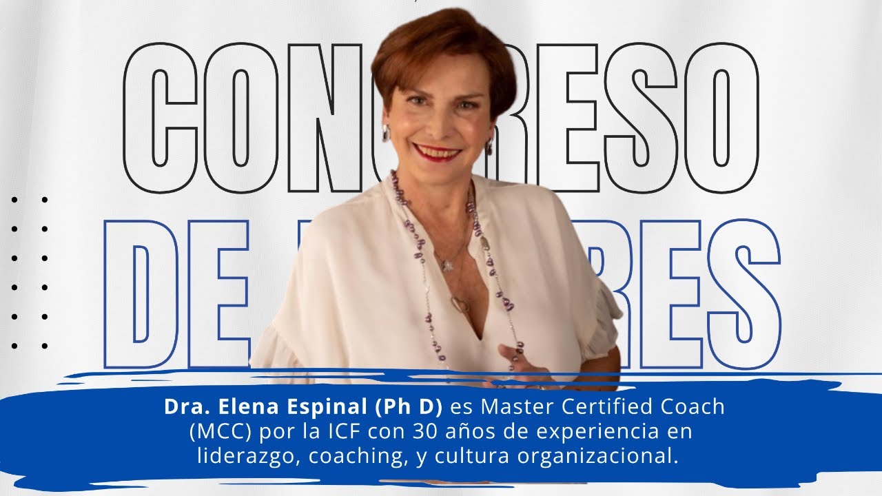Aprende a Liderar desde el coaching: Entrevista con Elena Espinal - YouTube