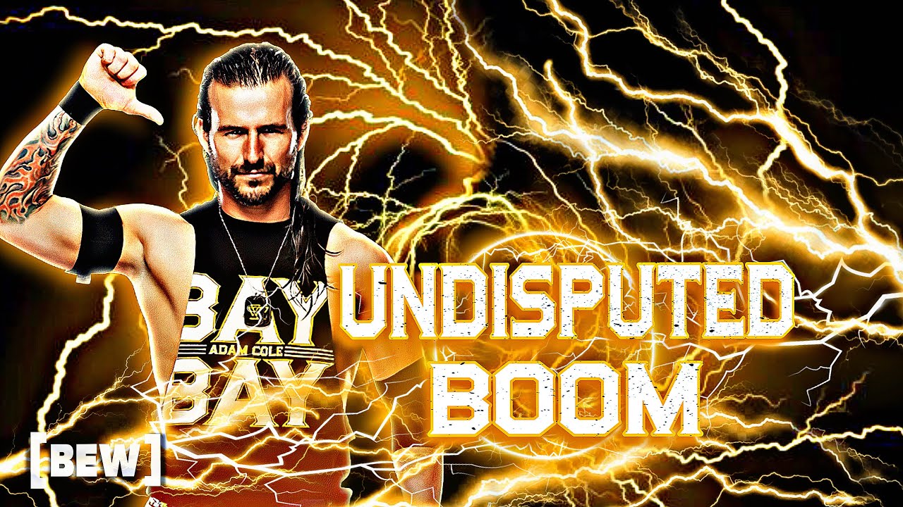 BEW Adam Cole Theme Undisputed Boom Custom Titantron 2023 (Arena Effect ...