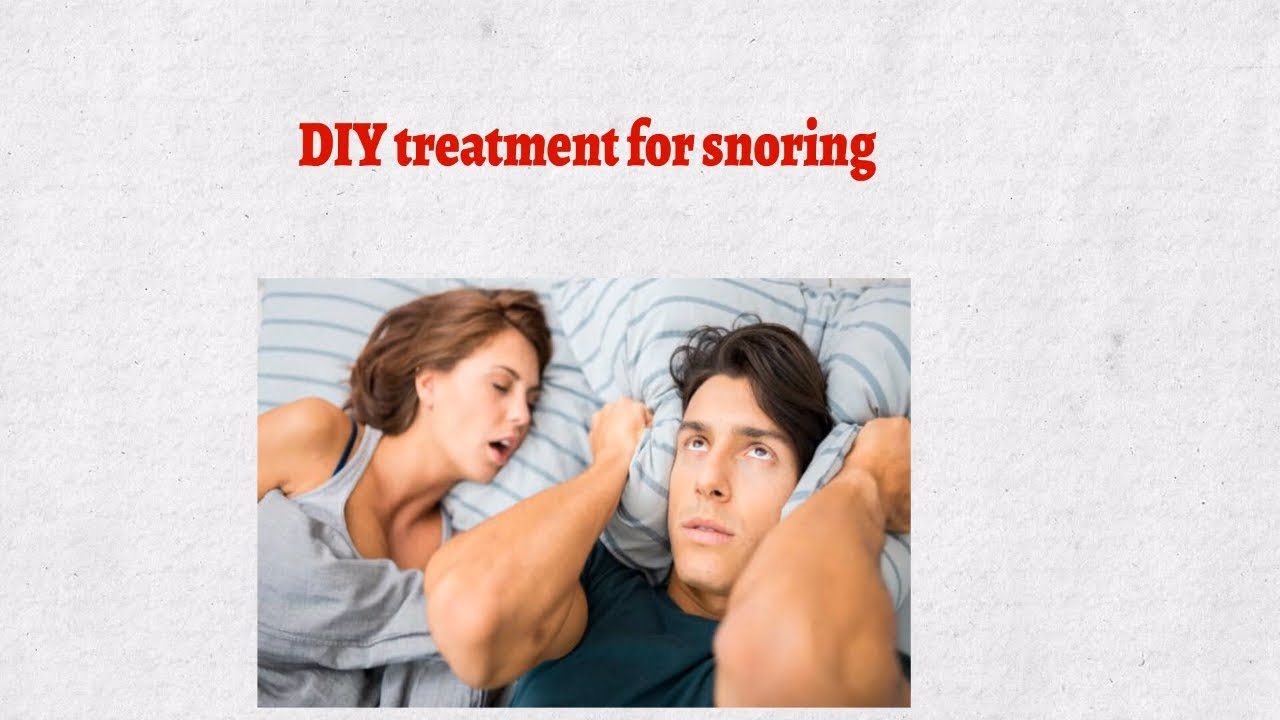 DIY treatment for snoring - YouTube